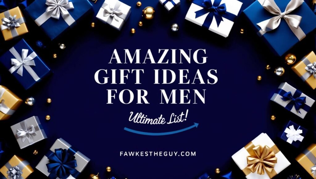Unique Gift Ideas for Men That They’ll Actually Appreciate